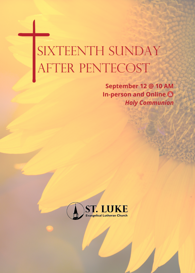 2021-0912 St Luke 16th Sunday after Pentecost Stories – St. Luke Evangelical Lutheran Church